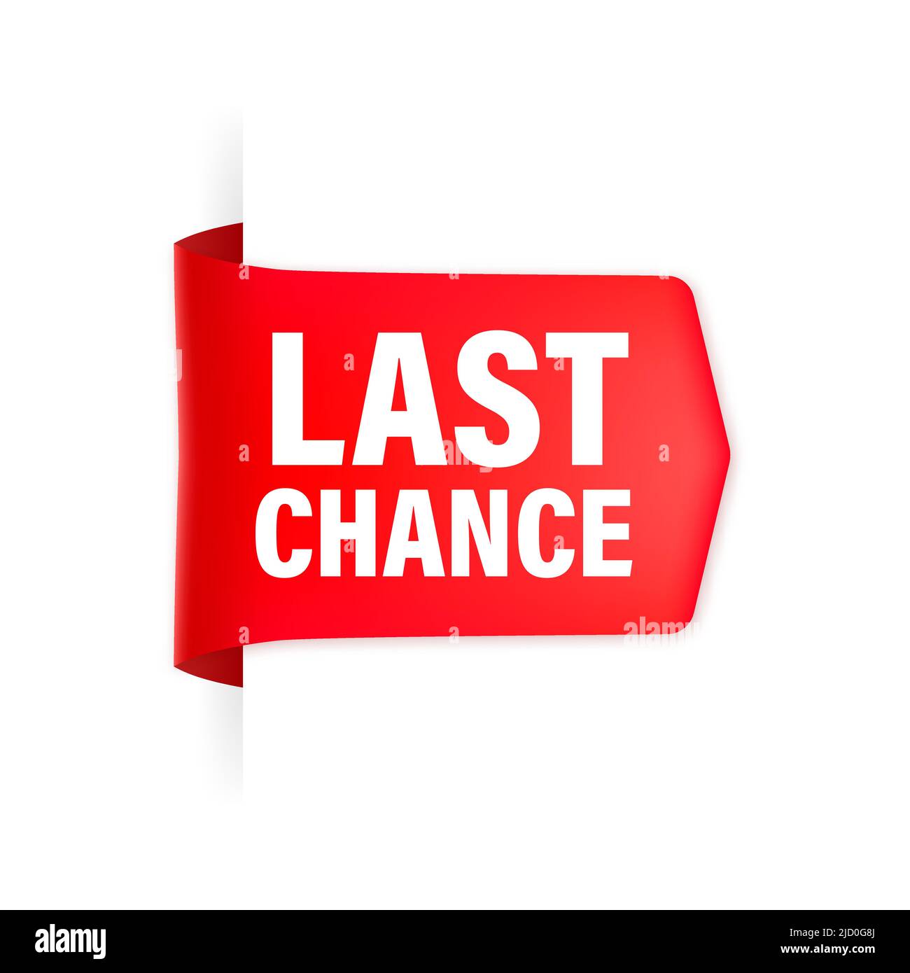 Last chance red ribbon in 3D style on white background. Vector ...