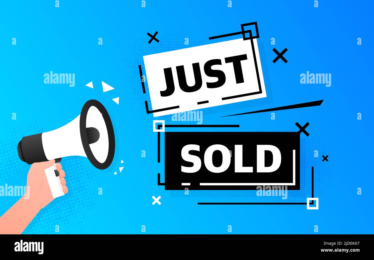 Megaphone blue banner with just sold sign. Vector illustration Stock ...