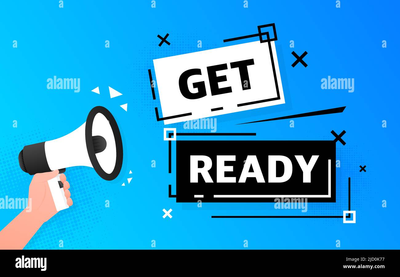 Megaphone blue banner with get ready sign. Vector illustration Stock ...