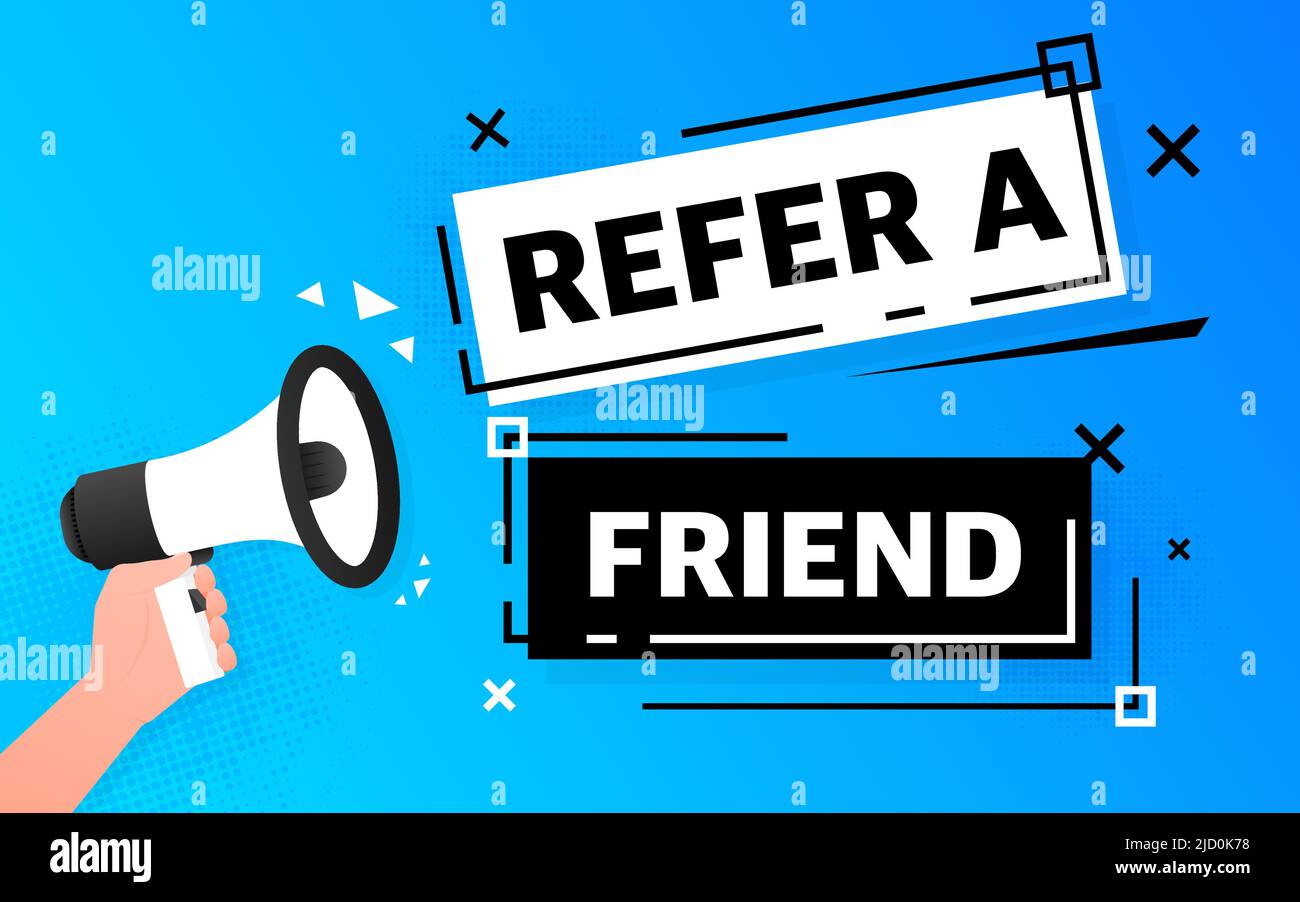 Megaphone blue banner with refer a friend sign. Vector illustration ...