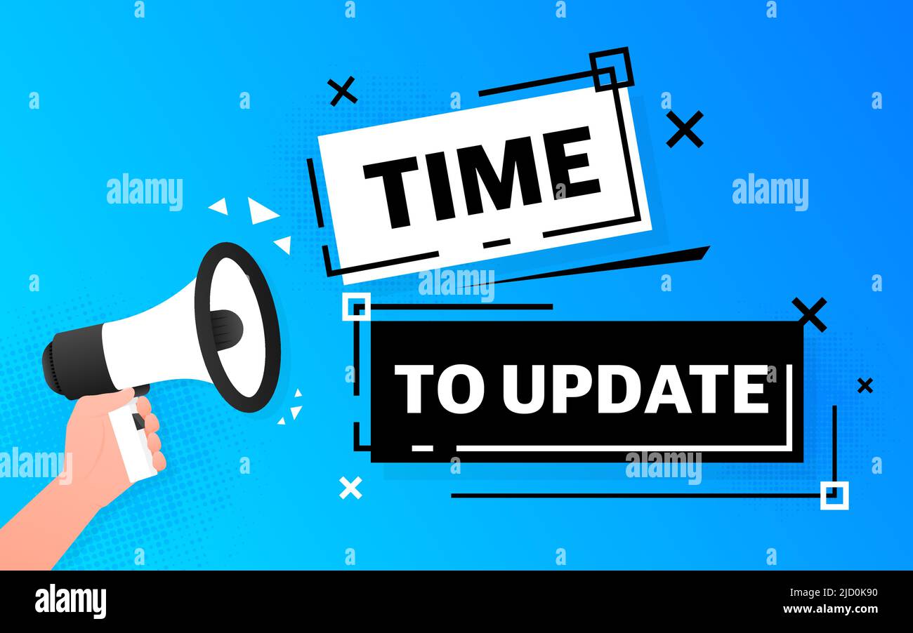 Megaphone blue banner with time to update sign. Vector illustration ...