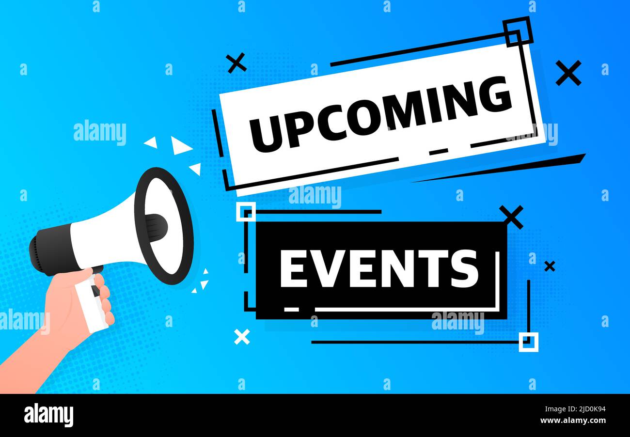 Upcoming events banner speech hi-res stock photography and images - Alamy