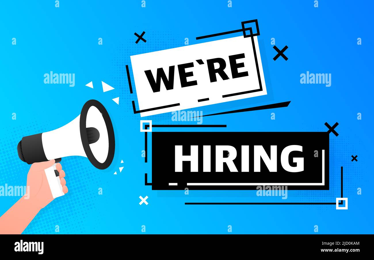 Megaphone blue banner with we are hiring sign. Vector illustration ...