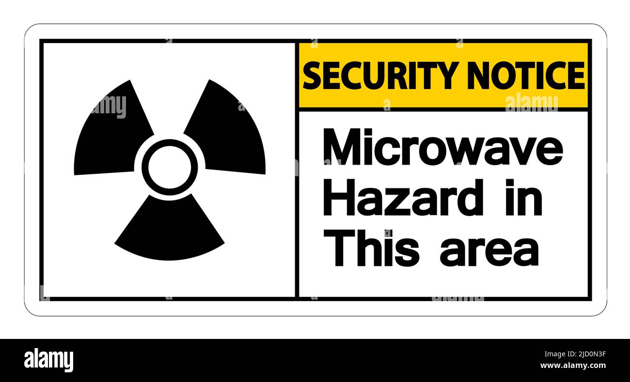 Security notice Microwave Hazard Sign on white background,Vector ...