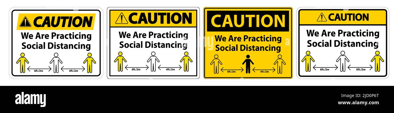 Caution We Are Practicing Social Distancing Sign Isolate On White Background,Vector Illustration ...