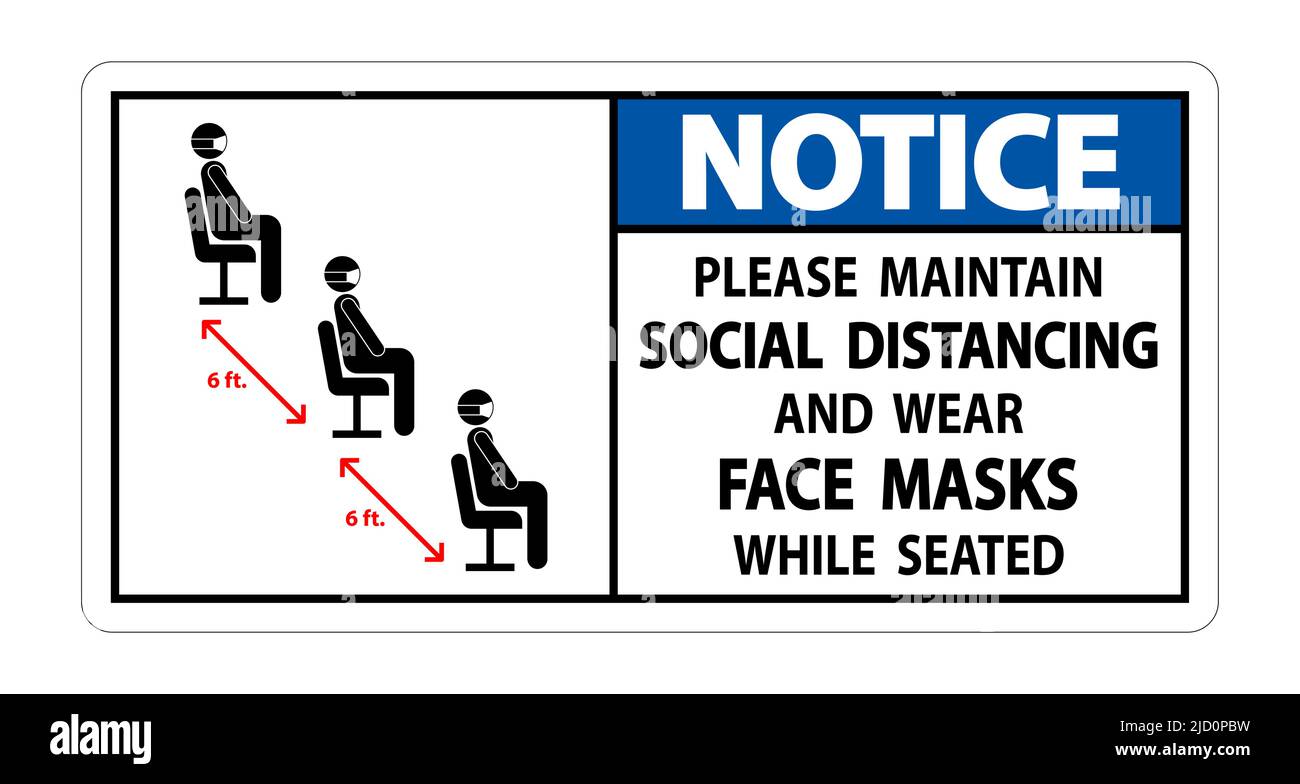 Notice Maintain Social Distancing Wear Face Masks Sign on white ...