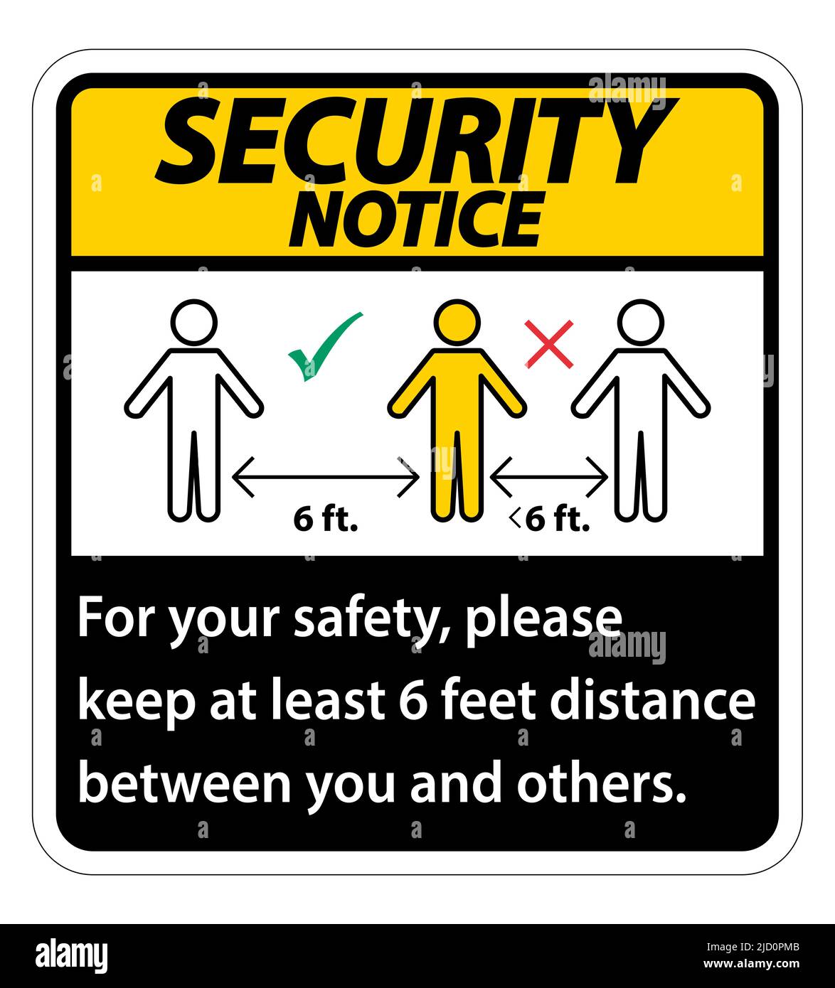 Security Notice Keep 6 Feet Distance,For your safety,please keep at ...