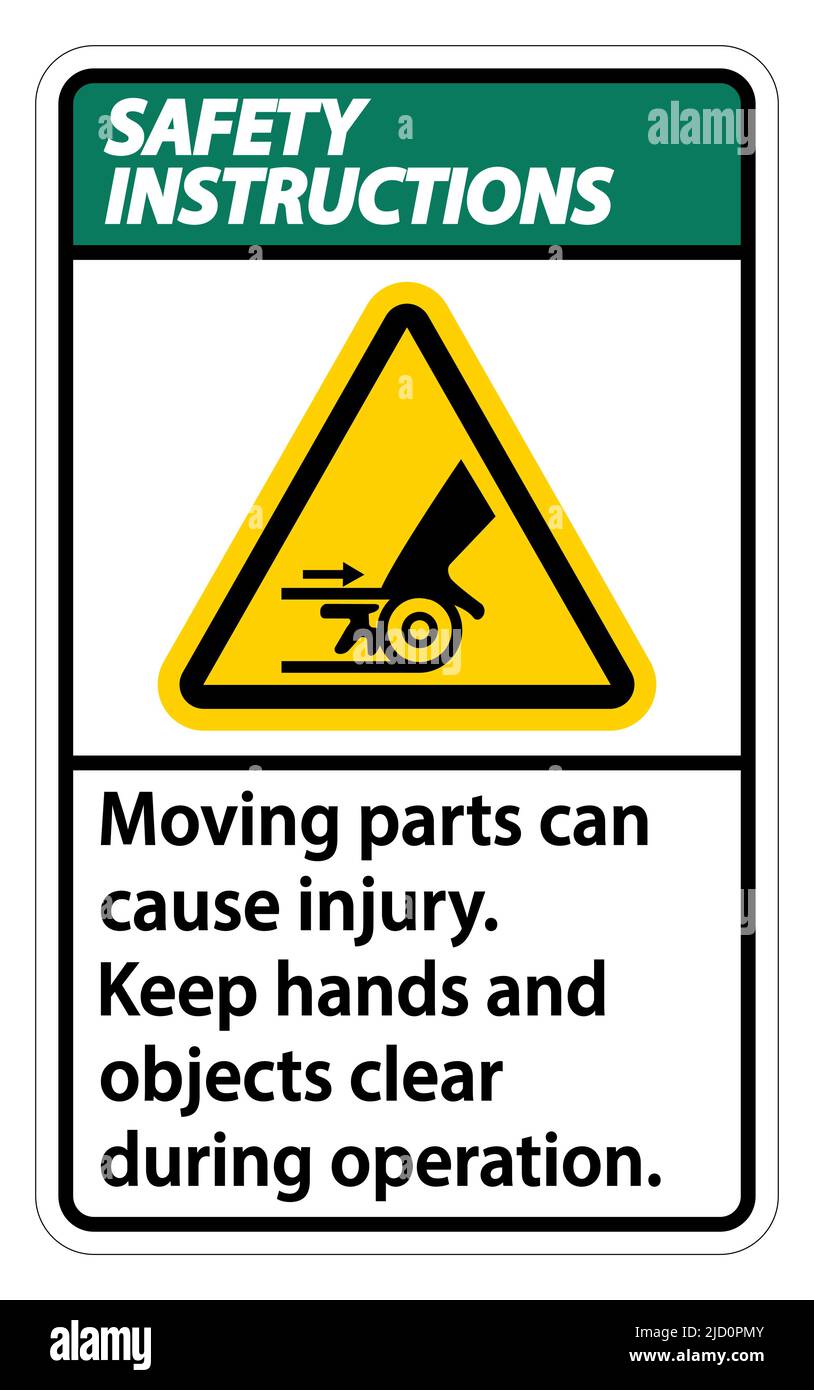Safety Instructions Moving parts can cause injury sign on white ...