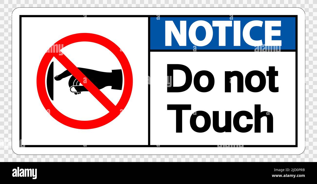 Notice do not touch sign label on transparent background,vector ...