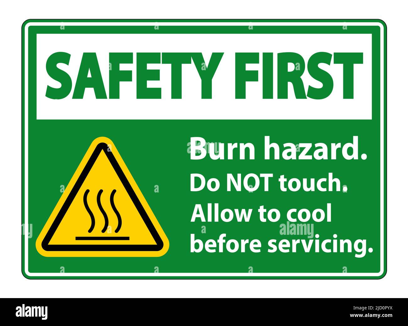 Safety First Burn hazard safety,Do not touch label Sign on white ...
