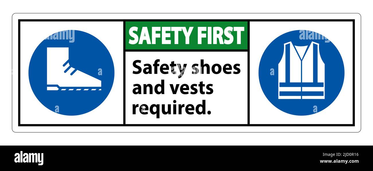 Safety First Sign Safety Shoes And Vest Required With PPE Symbols on ...