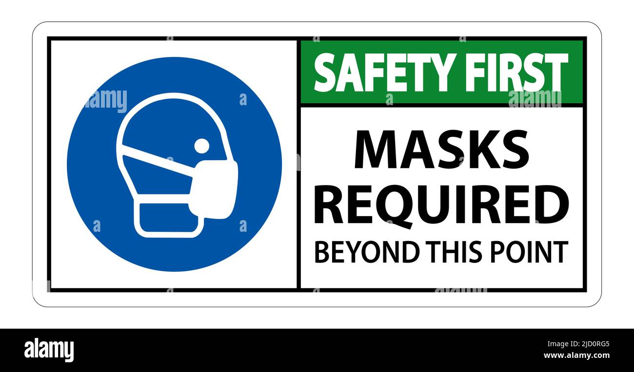 Safety First Masks Required Beyond This Point Sign Isolate On White ...