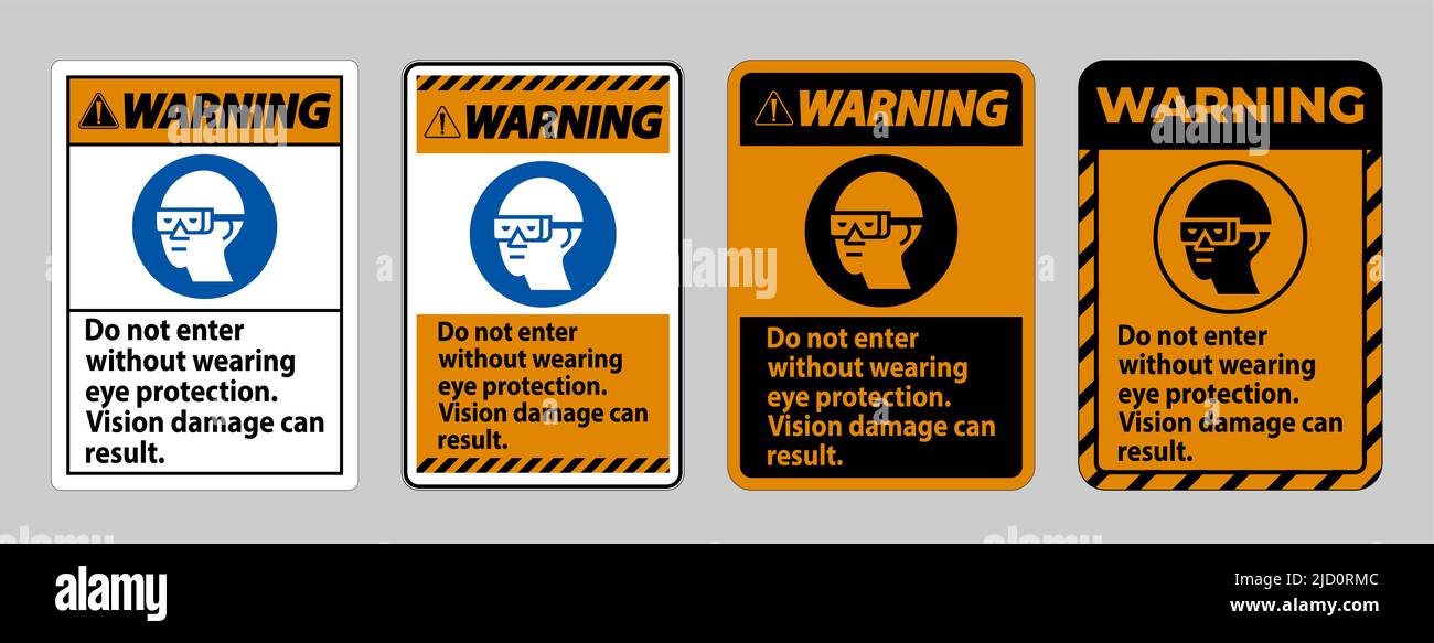 Warning Sign Do Not Enter Without Wearing Eye Protection,Vision Damage ...