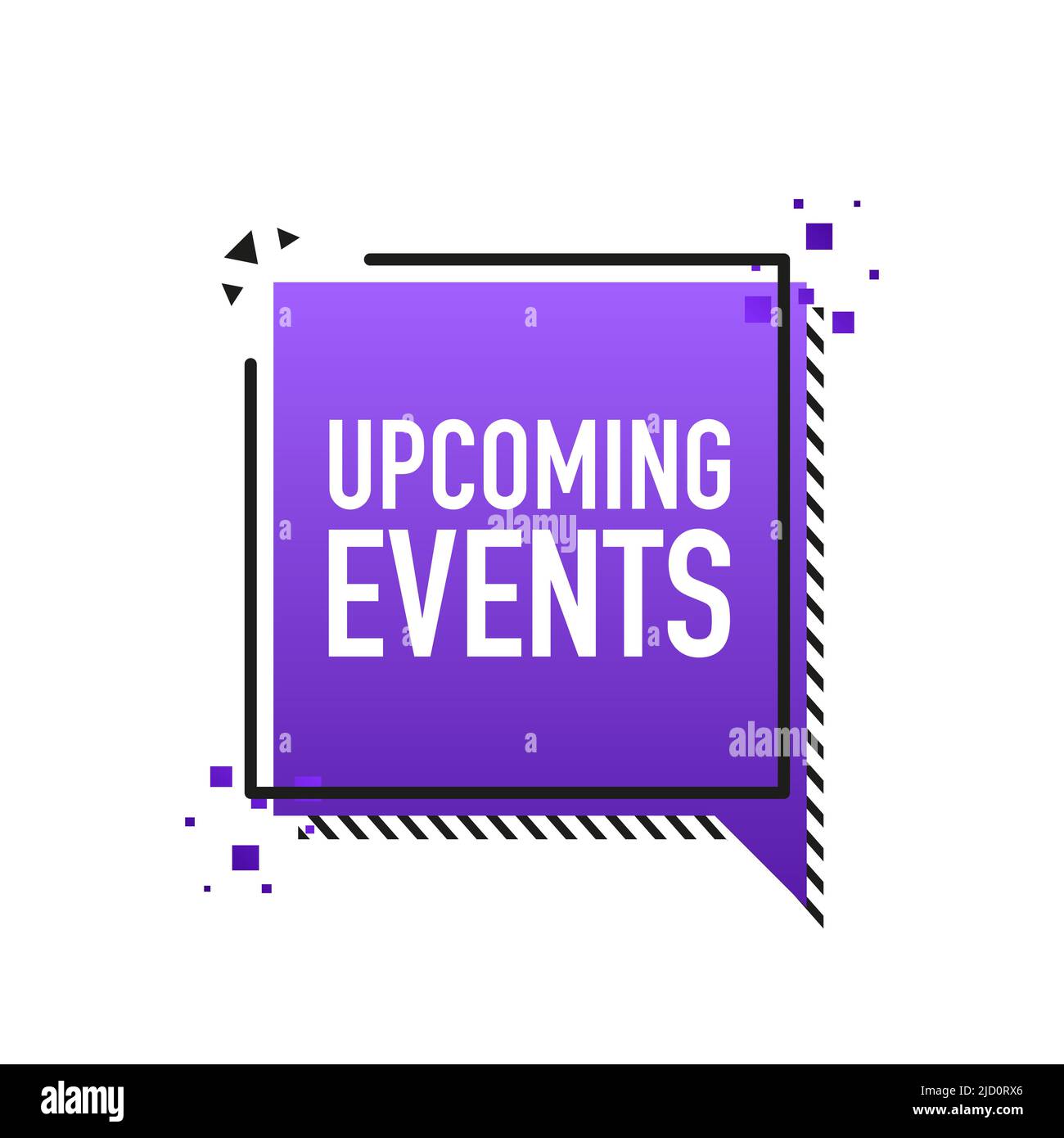 Upcoming events label sign Cut Out Stock Images & Pictures - Alamy