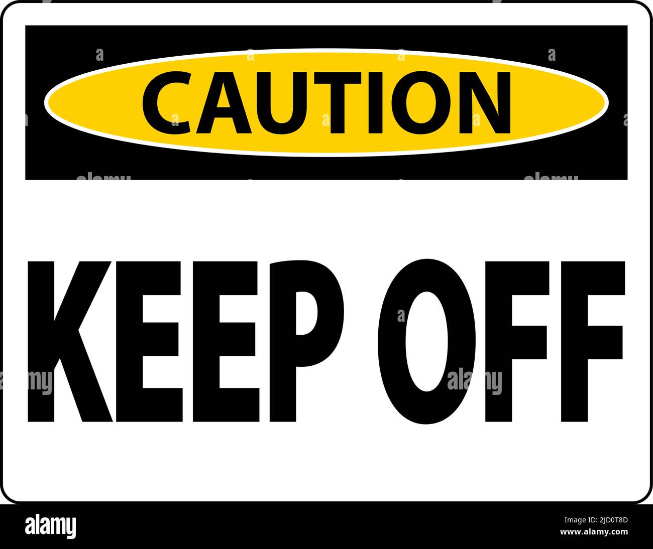 Caution Keep Off Label Sign On White Background Stock Vector Image ...