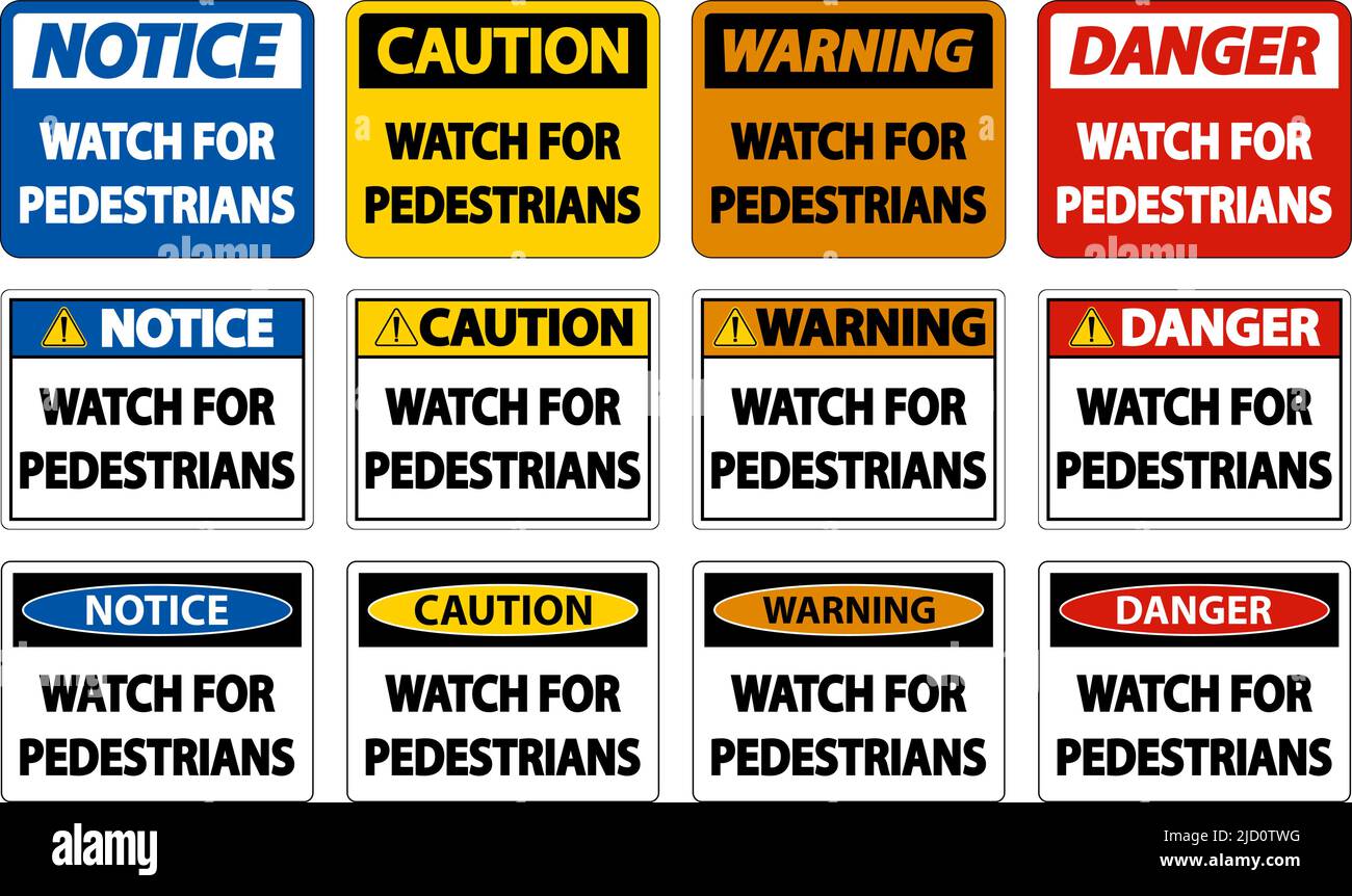 Watch For Pedestrians Label Sign On White Background Stock Vector Image ...
