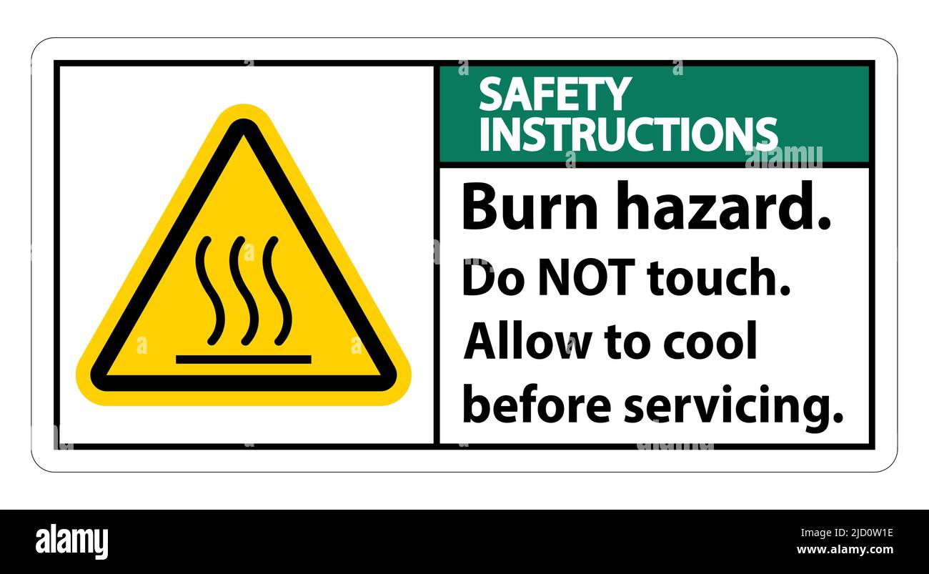 Safety Instructions Burn hazard safety,Do not touch label Sign on white ...
