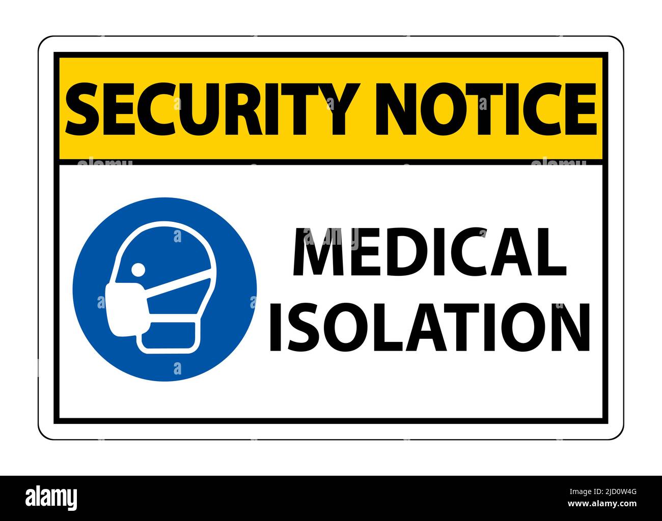 Security Notice Medical Isolation Sign Isolate On White Background ...