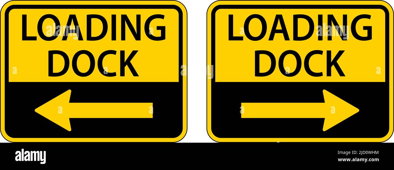Loading Dock ,Left Arrow Sign ,Right Arrow Sign On White Background ...