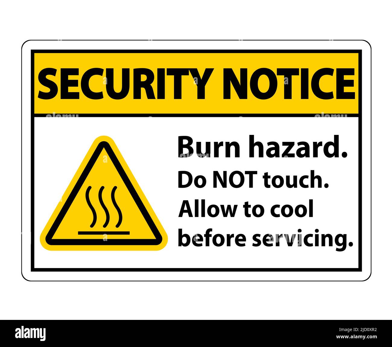 Security Notice Burn hazard safety,Do not touch label Sign on white ...