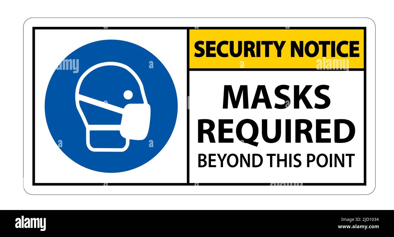 Security Notice Masks Required Beyond This Point Sign Isolate On White ...