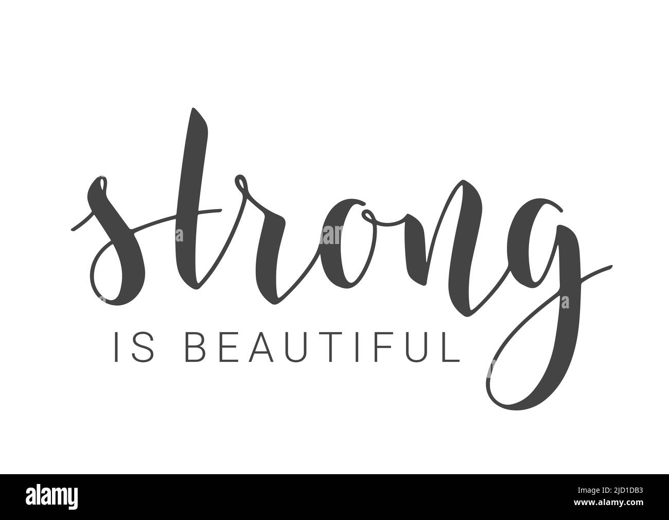 Handwritten Lettering of Strong Is Beautiful. Template for Banner, Card ...