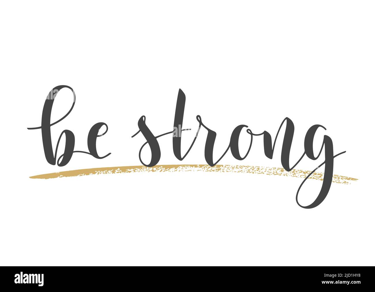 Handwritten Lettering of Be Strong. Template for Banner, Card, Label ...