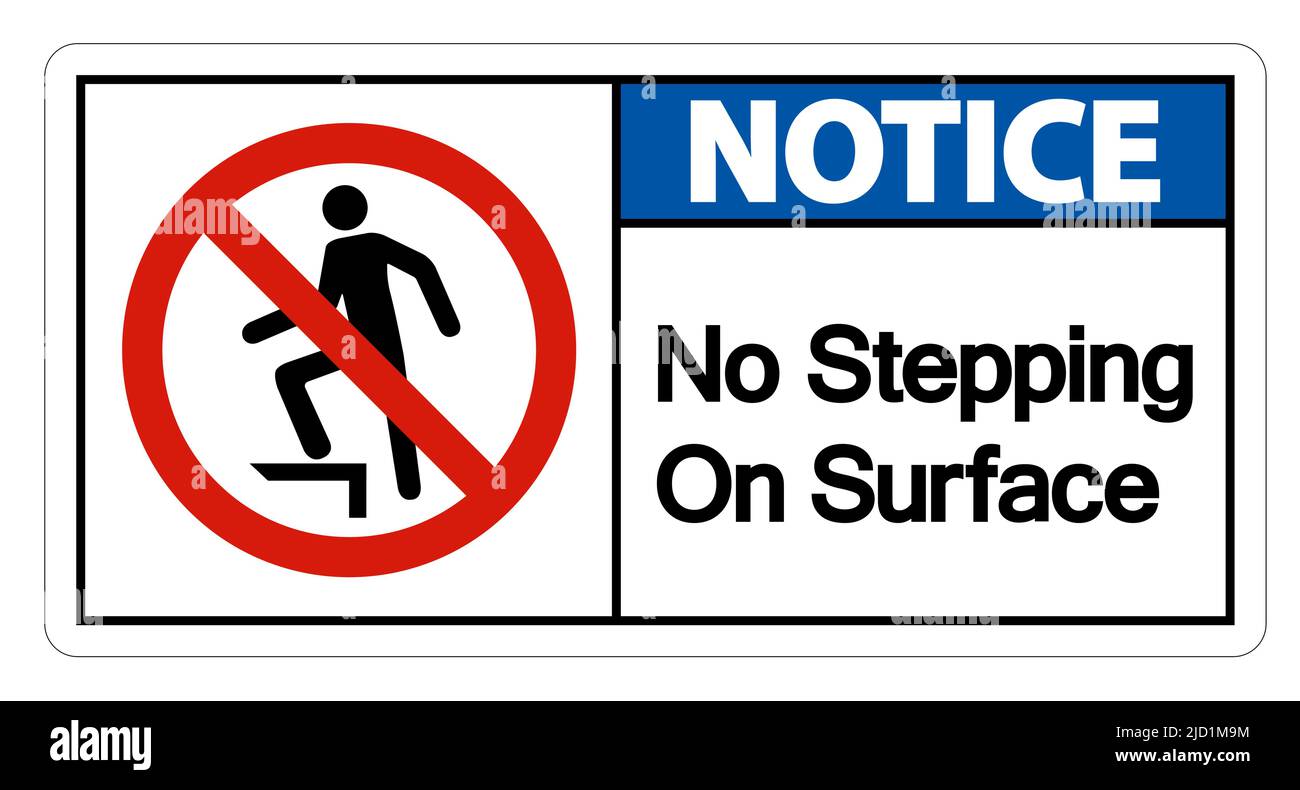 Notice No Stepping On Surface Symbol Sign Stock Vector Image & Art - Alamy
