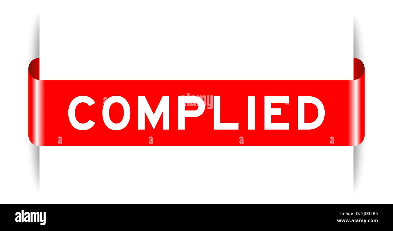 Red color inserted label banner with word complied on white background ...