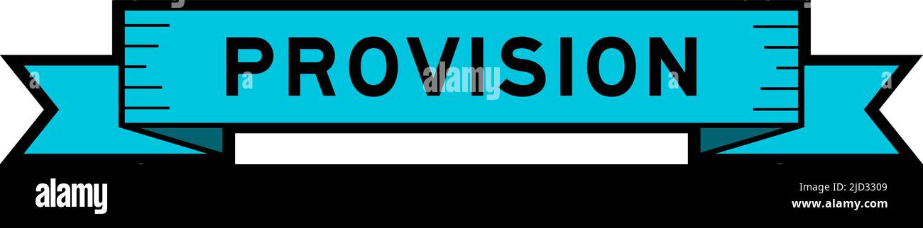 Ribbon label banner with word provision in blue color on white ...