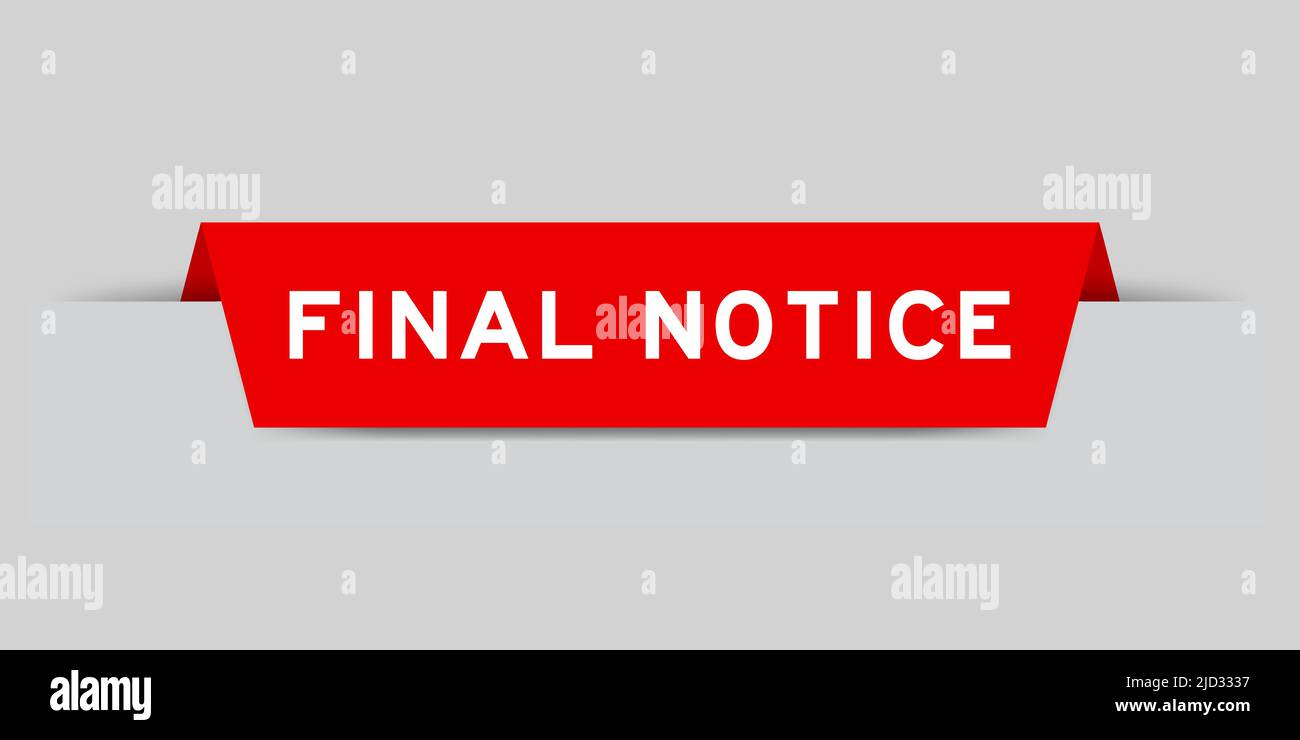 Red color inserted label with word final notice on gray background ...