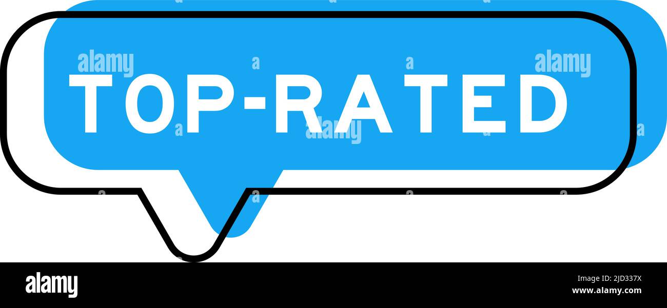 Speech banner and blue shade with word top-rated on white background ...