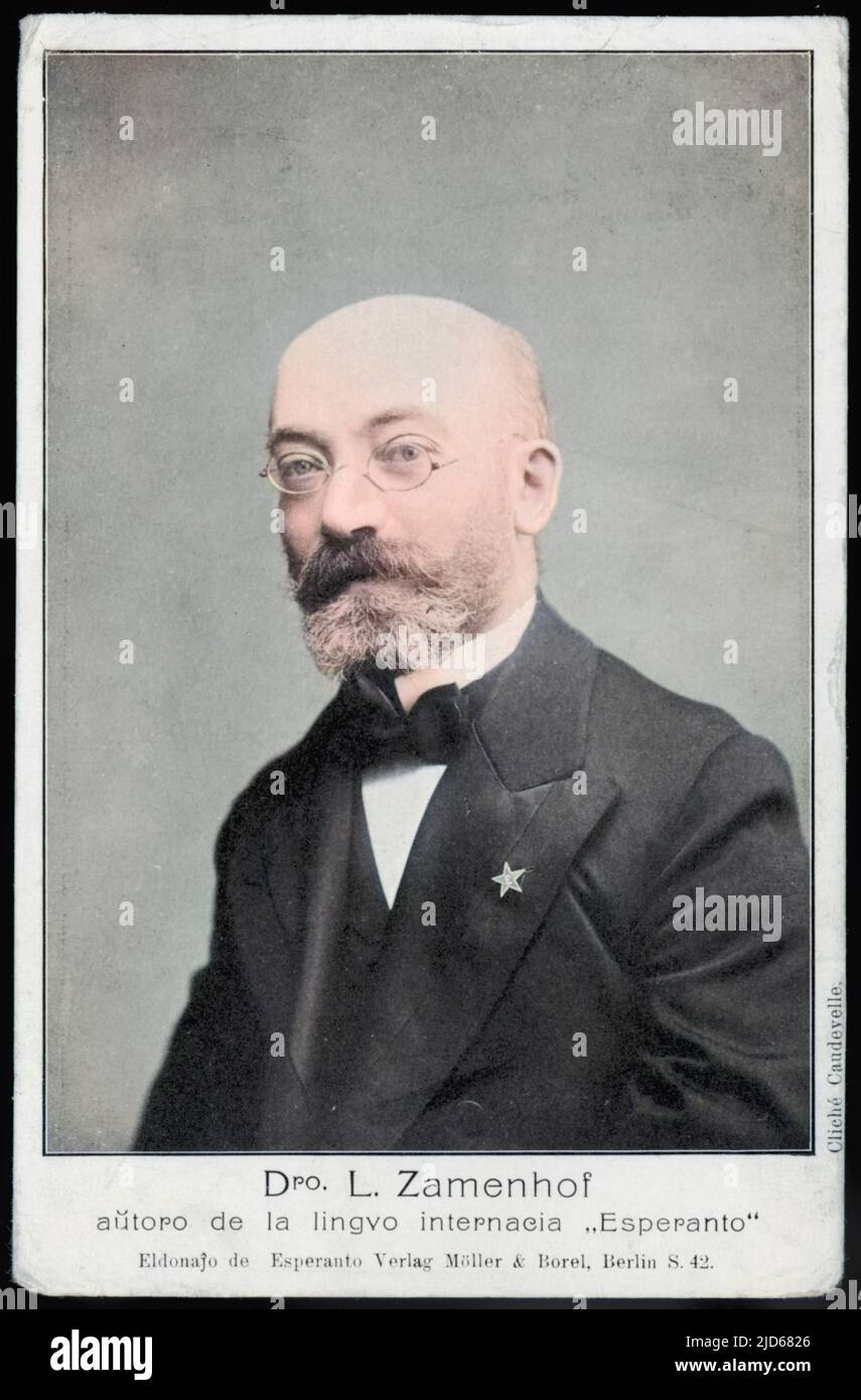 ESPERANTO Dr Ludwig L Zamenhof, German linguist, inventor of Esperanto ...
