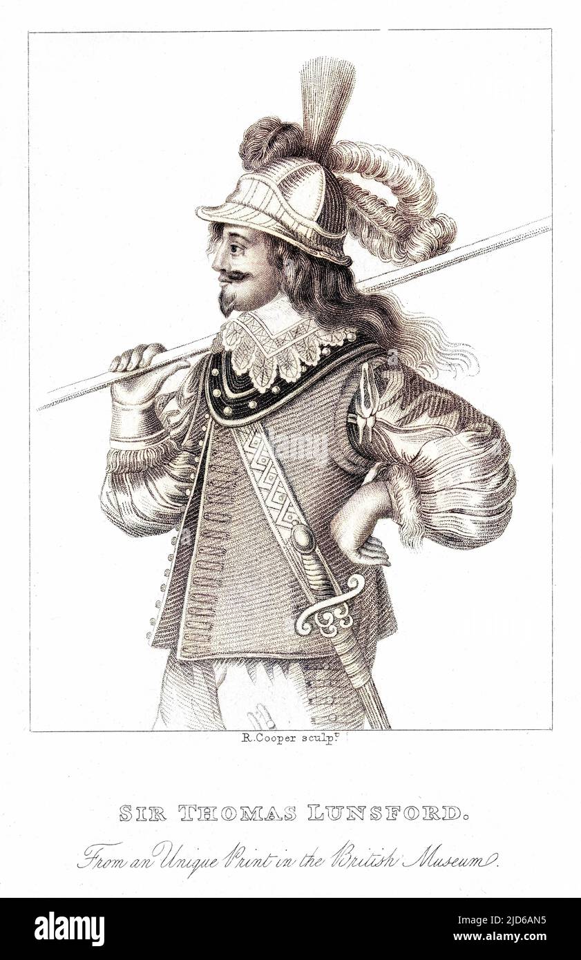 SIR THOMAS LUNSFORD Royalist military, lieutenant in the Tower of ...