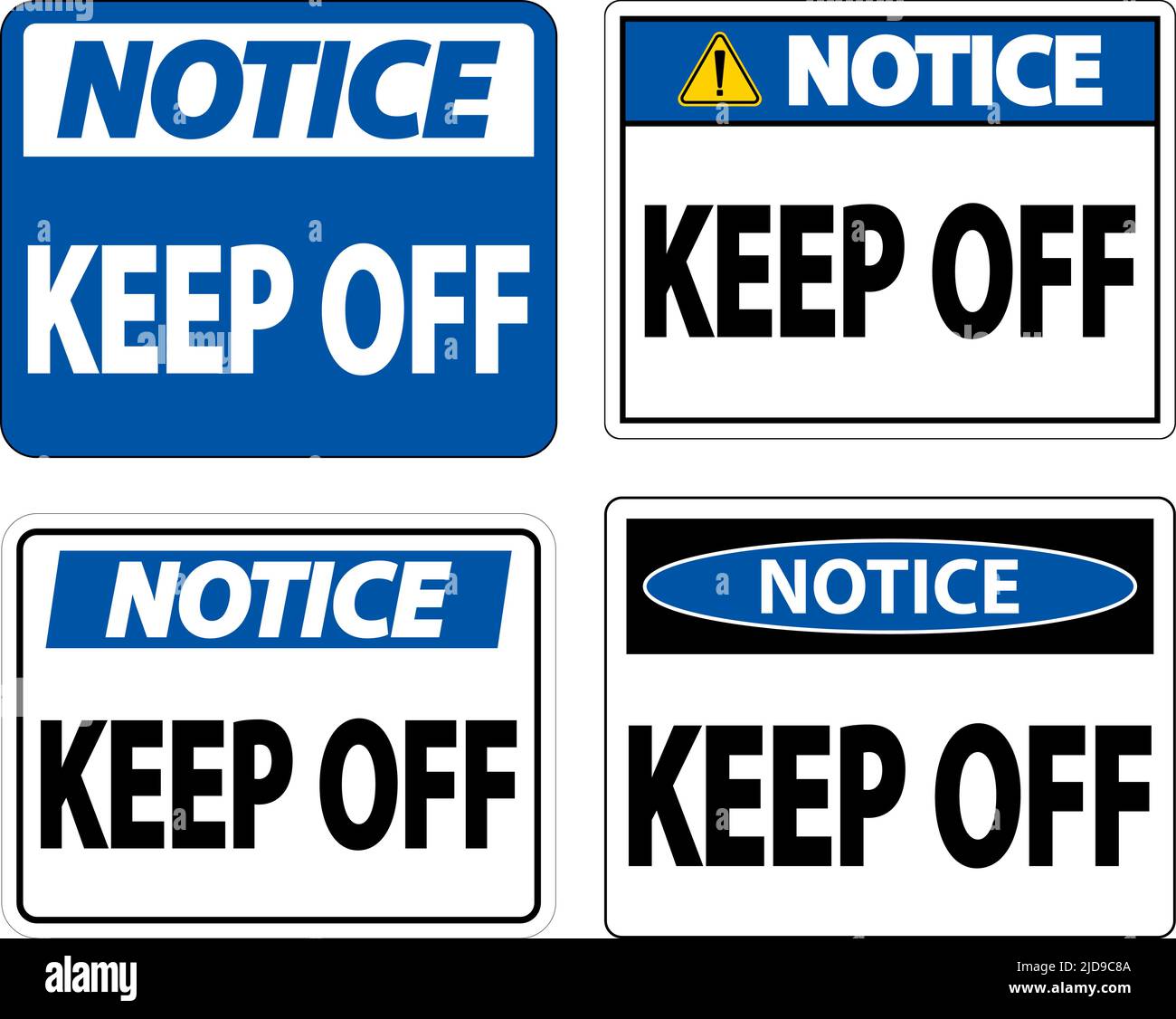 Notice Keep Off Label Sign On White Background Stock Vector Image & Art ...