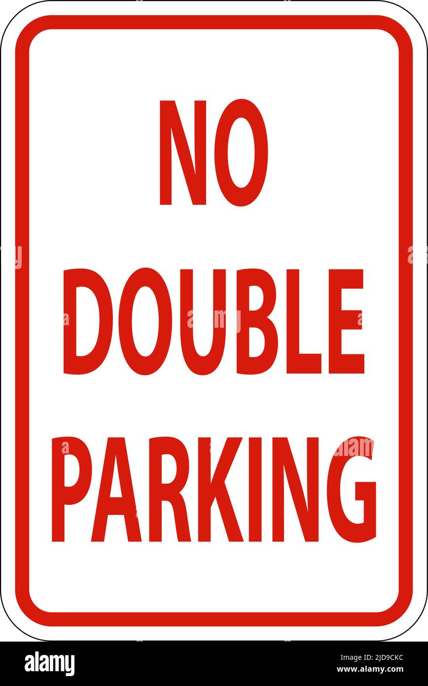 No Double Parking Sign On White Background Stock Vector Image & Art - Alamy