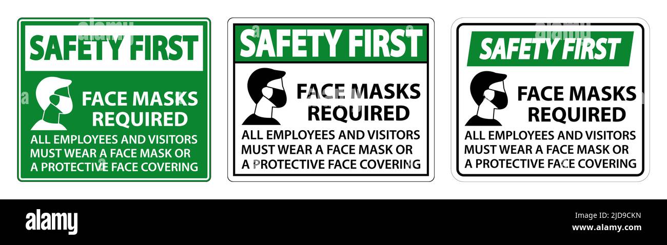 Safety First Face Masks Required Sign on white background Stock Vector ...