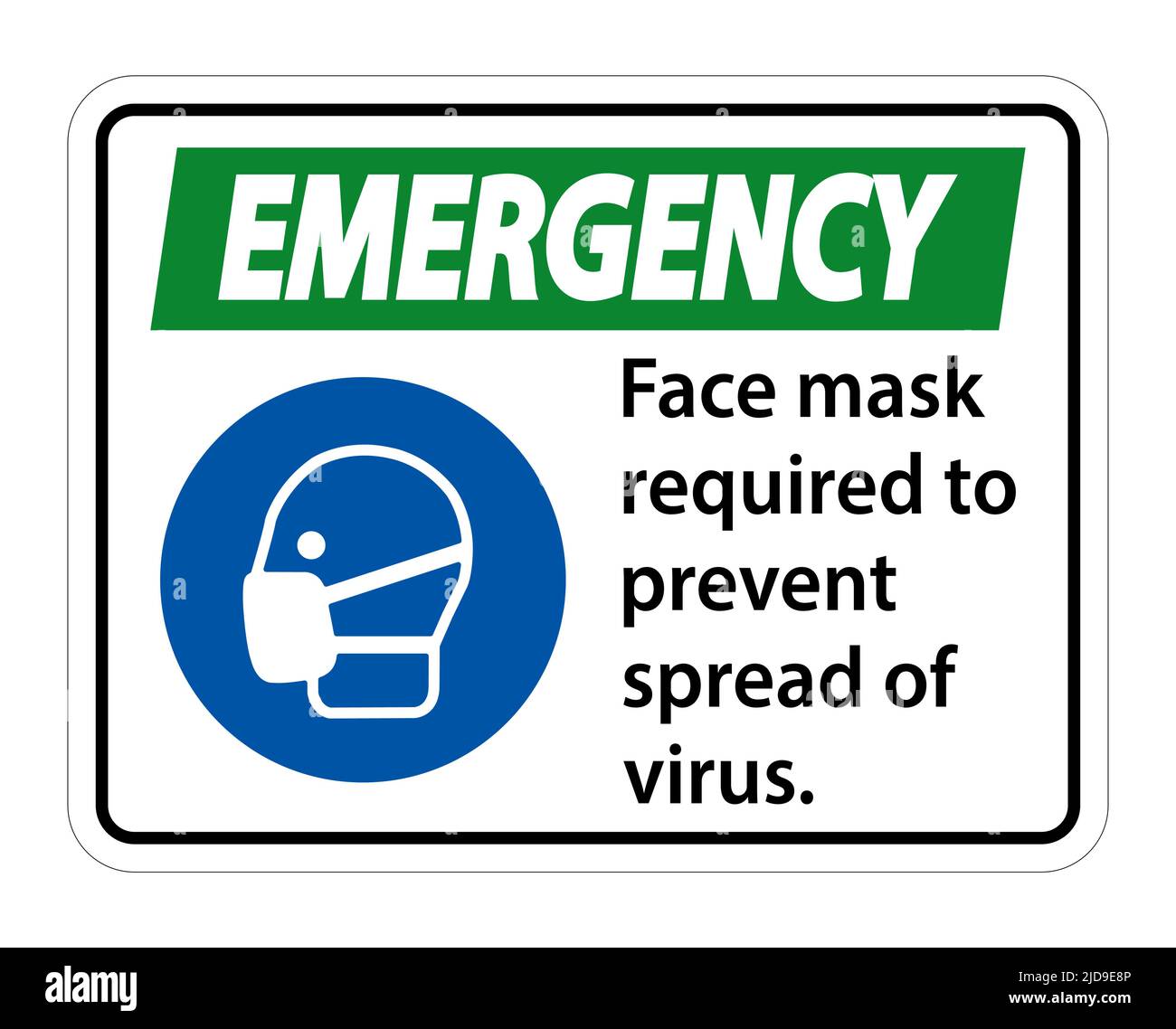 Emergency Face mask required to prevent spread of virus sign on white ...