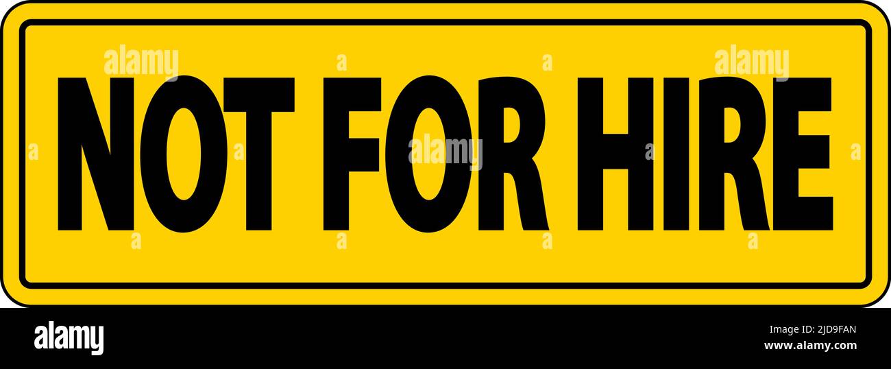 Not for Hire Label Sign On White Background Stock Vector Image & Art ...