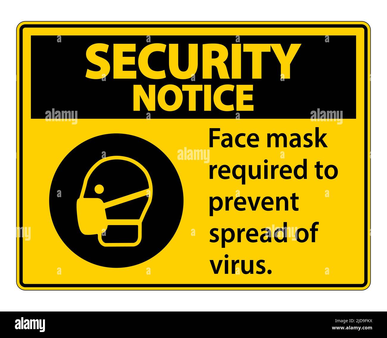 Security Notice Face mask required to prevent spread of virus sign on ...