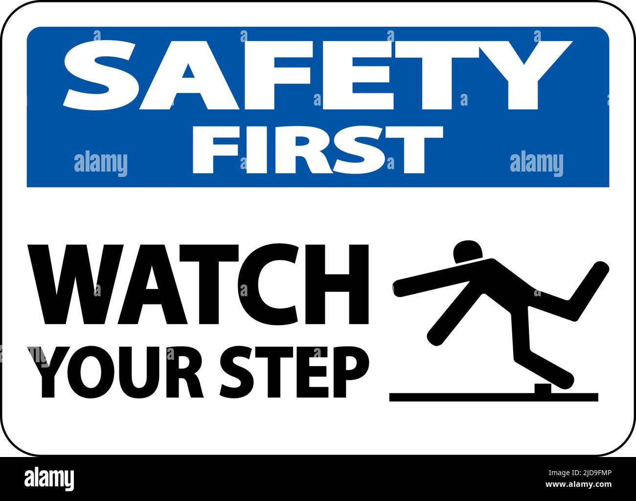 Safety First Watch Your Step Sign On White Background Stock Vector ...