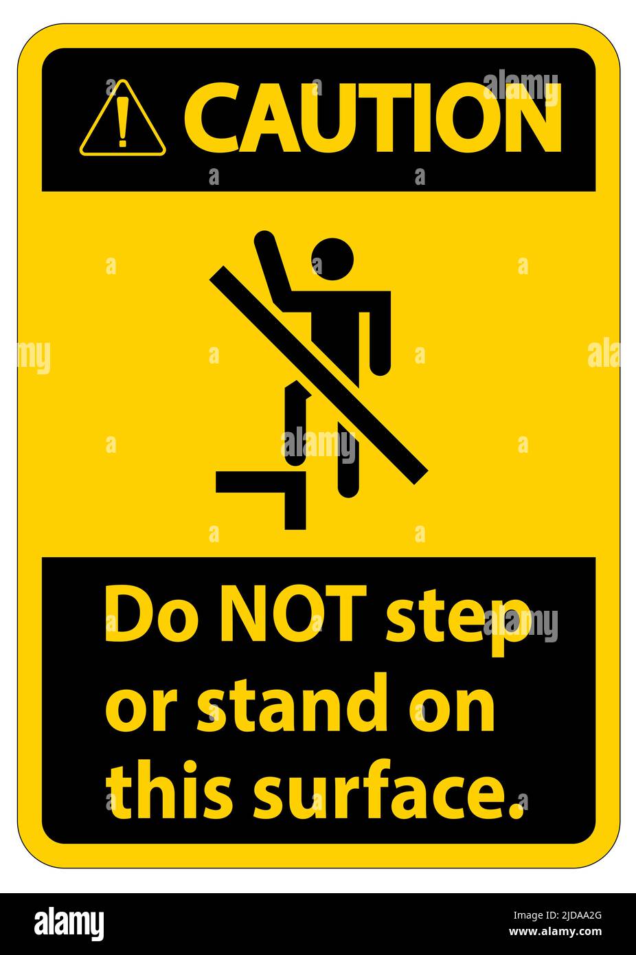 Caution sign do not step or stand on this surface Stock Vector Image ...
