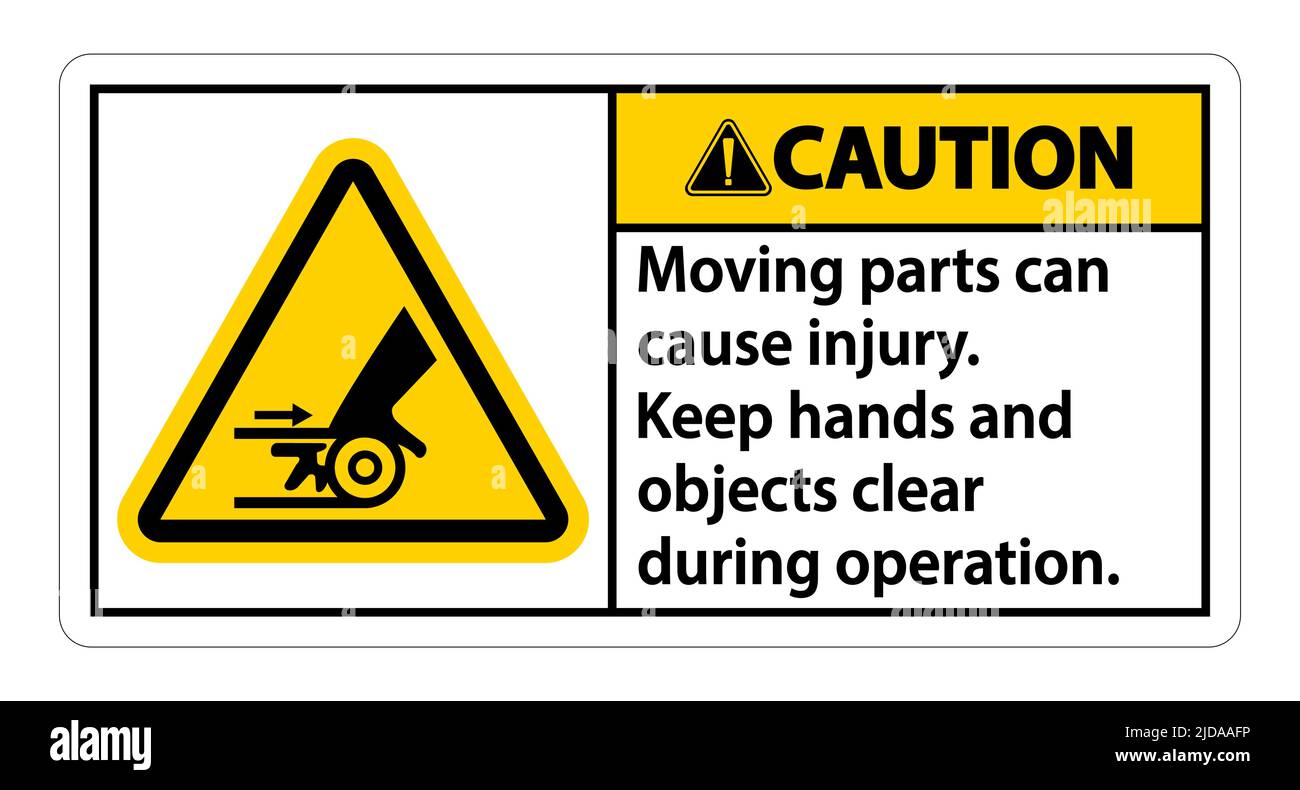 Caution Moving parts can cause injury sign on white background Stock ...