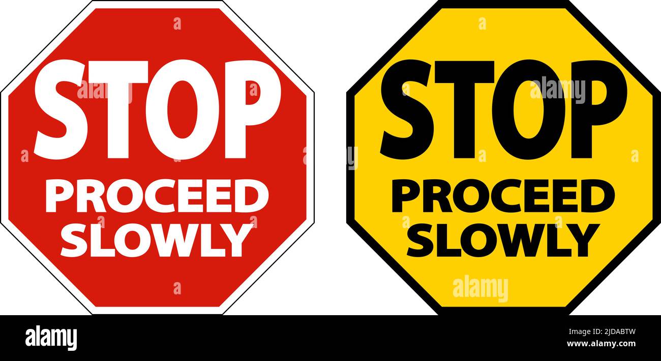 Stop Proceed Slowly Sign On White Background Stock Vector Image & Art ...