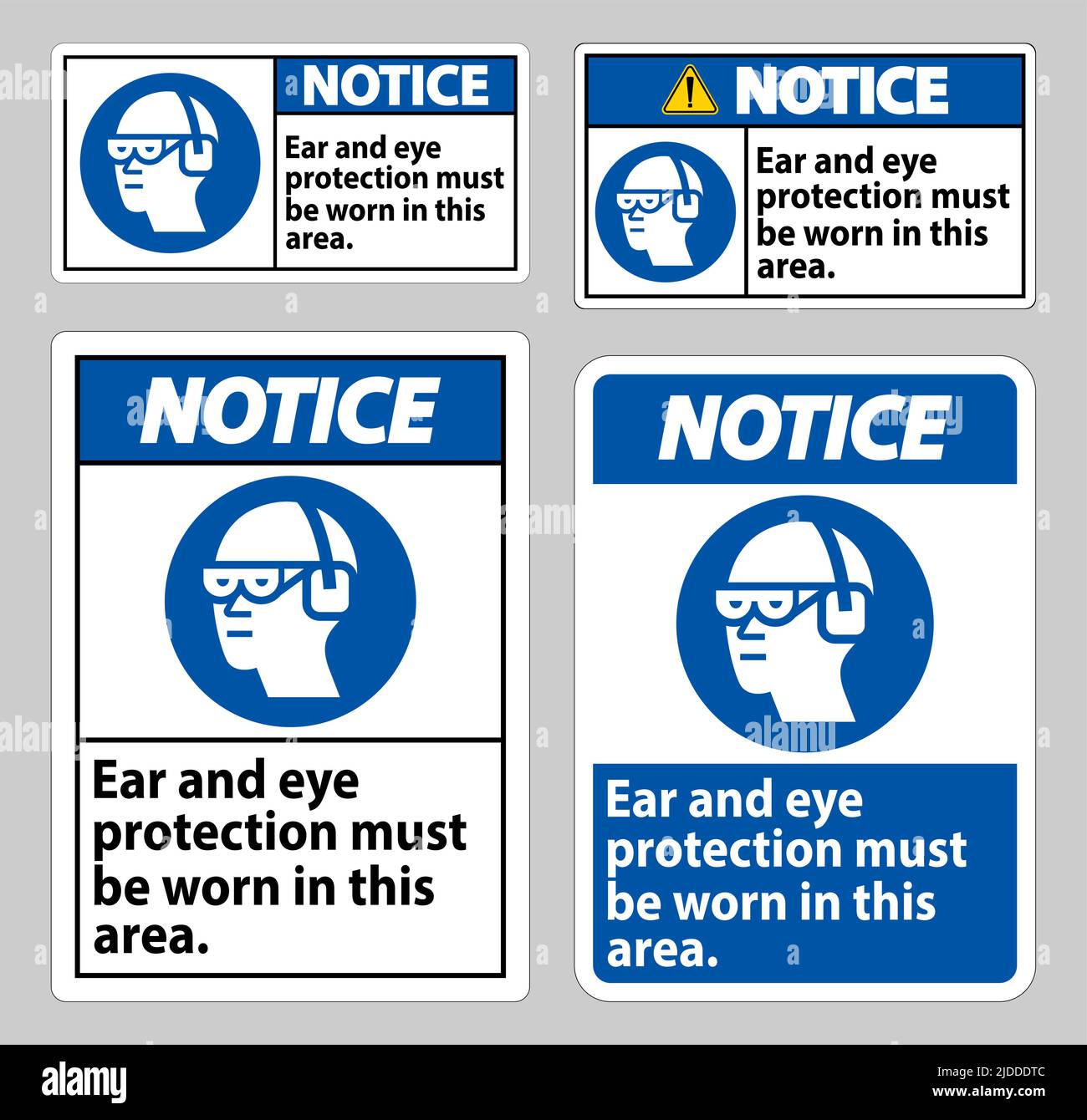 Notice sign Ear And Eye Protection Must Be Worn In This Area Stock ...