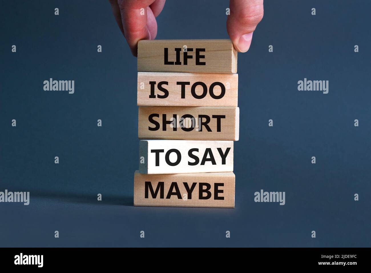 Life is short for maybe symbol. Concept words Life is too short to say ...