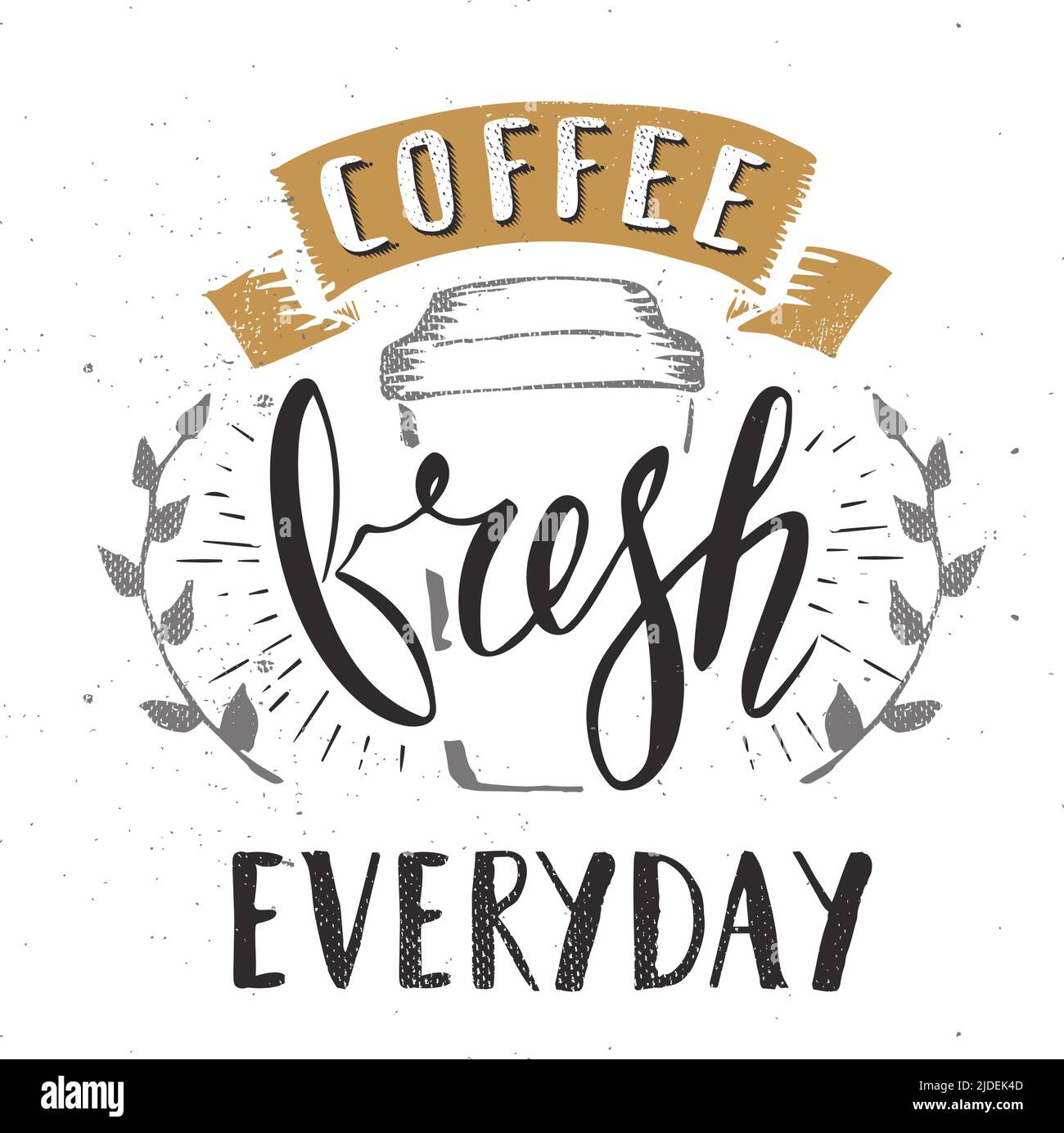 Coffee Cafe Fresh Everyday Fictitious name Template Hand Drawn ...