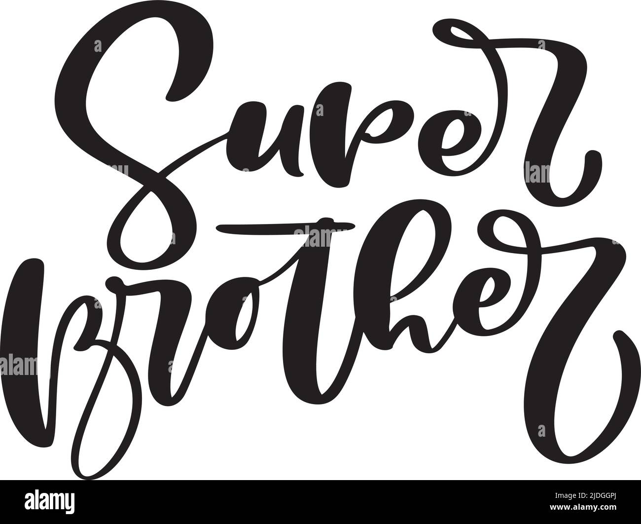 Vector Hand drawn lettering calligraphy family text Super Brother on ...