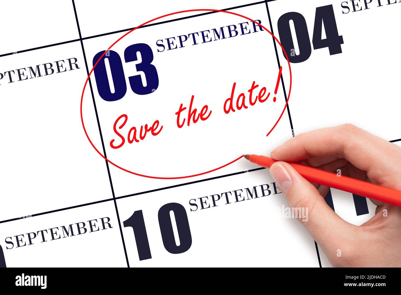 3rd day of September. Hand drawing red line and writing the text Save ...