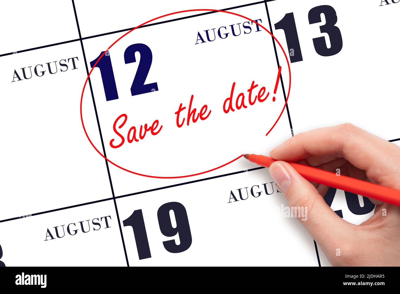 12th day of August. Hand drawing red line and writing the text Save the ...